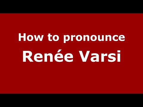 How do you say Renée Varsi in Mexico (Mexican Spanish)? - PronounceNames.com