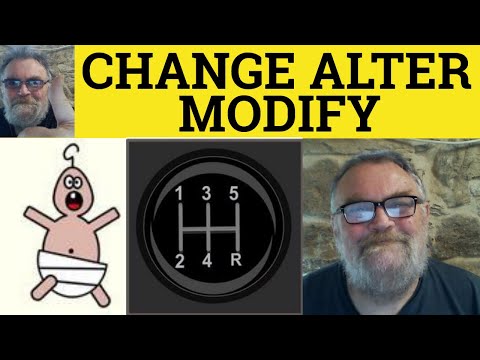 🔵 Alter or Modify or Change - Difference - Alter Definition Modify Examples - CPE CAE IELTS