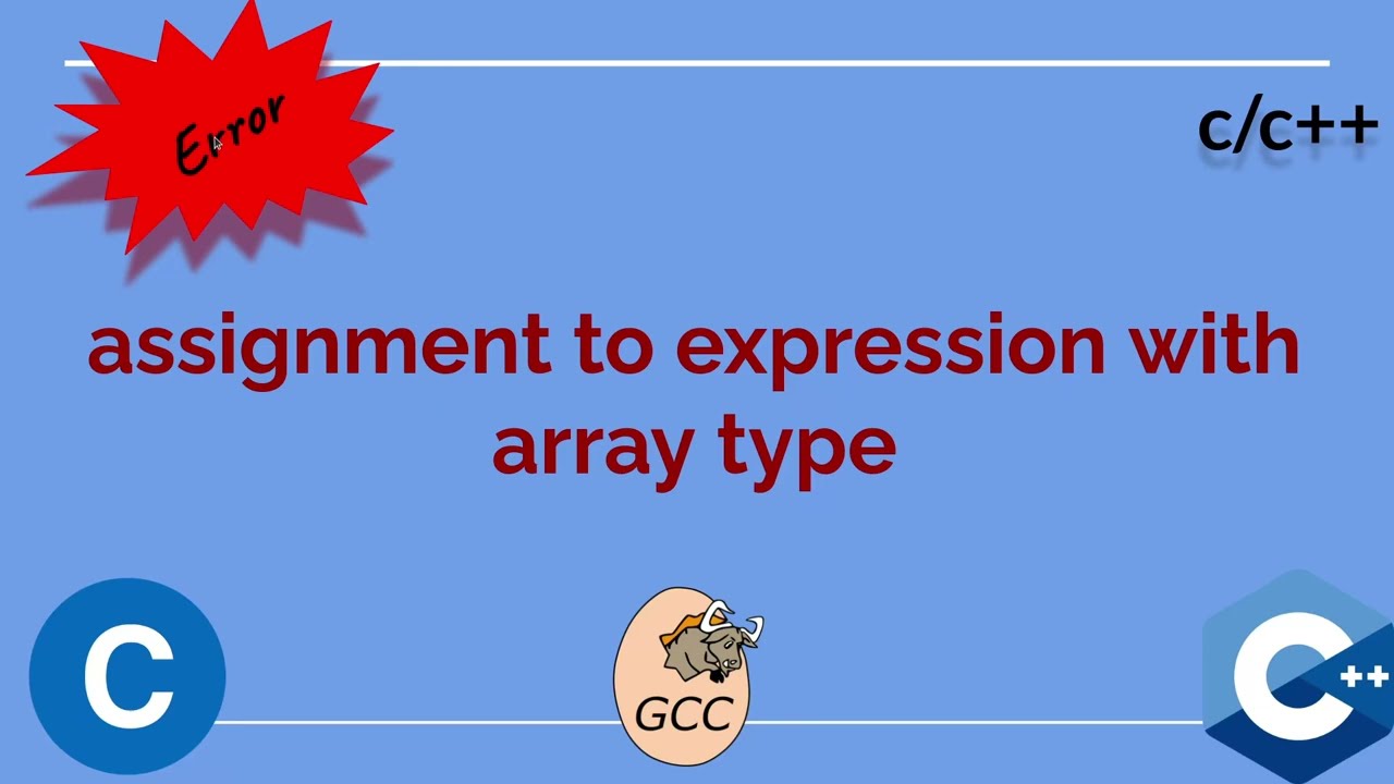 assignment to expression with array type