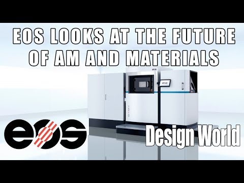 EOS looks at the future of AM and materials
