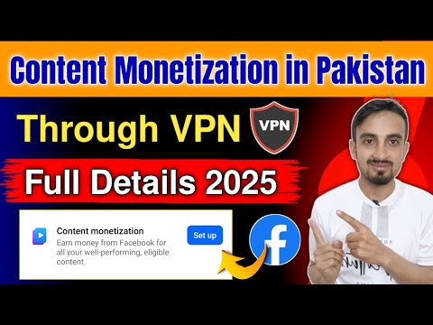 Content Monetization in Pakistan Through VPN | Complete Guidelines