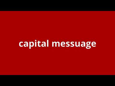 what is the meaning of capital messuage