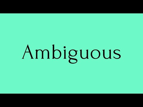 Ambiguous | Ambiguous Meaning | Pronunciation of Ambiguous | Ambiguous – English Word of the Day