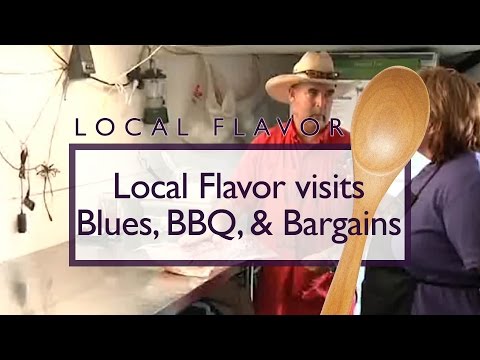 Local Flavor visits Blues, BBQ, and Bargains