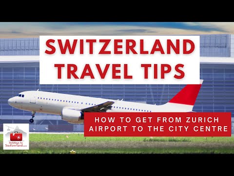 Swiss Travel Tips: Getting from Zurich Airport to the City