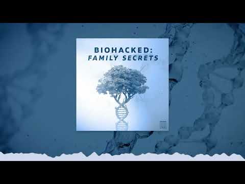 BioHacked: Family Secrets | 2. Lost and Found