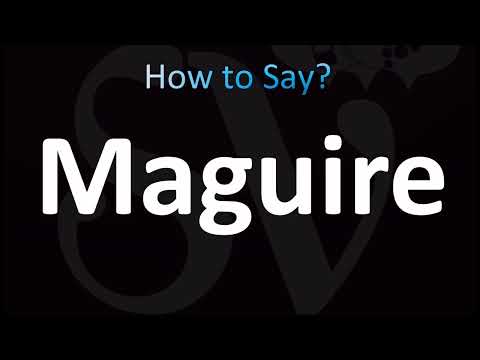 How to Pronounce Maguire (CORRECTLY!)