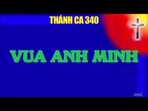 TC 340. Vua anh minh