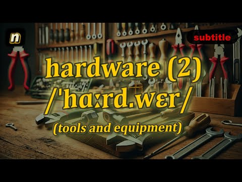 [n] Hardware meaning (tools and equipment) with 5 examples