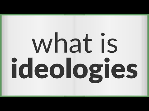 Ideologies | meaning of Ideologies