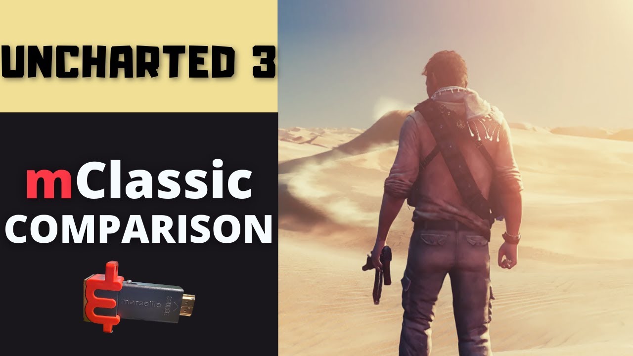 mClassic PS3 - Uncharted 3 Comparison
