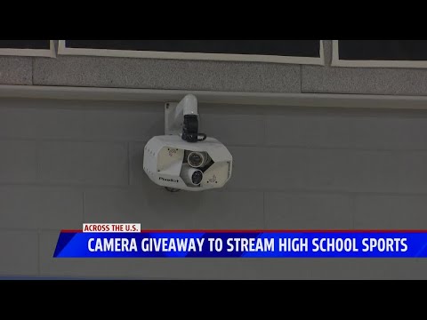 Camera giveaway to stream high school sports