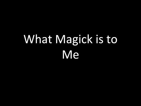 How I Define Magick