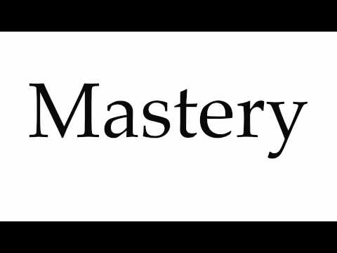 How to Pronounce Mastery