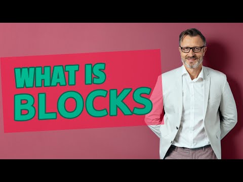 Blocks | Meaning of blocks 📖 📖 📖