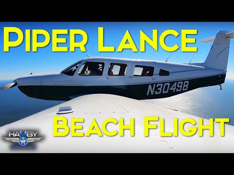 Piper Lance Beach Flight | Hamby Aero & BroPilots