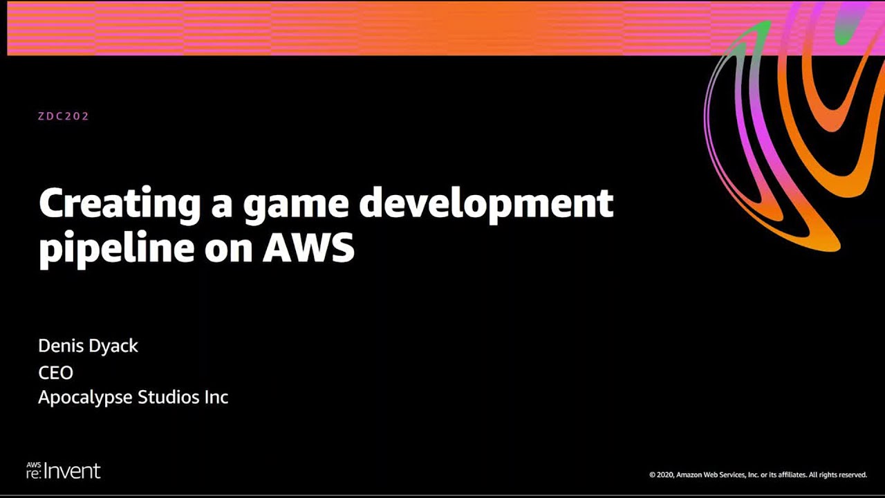 AWS re:Invent 2020: Creating a game development pipeline on AWS