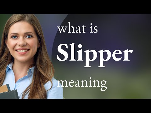 Slipper | what is SLIPPER meaning