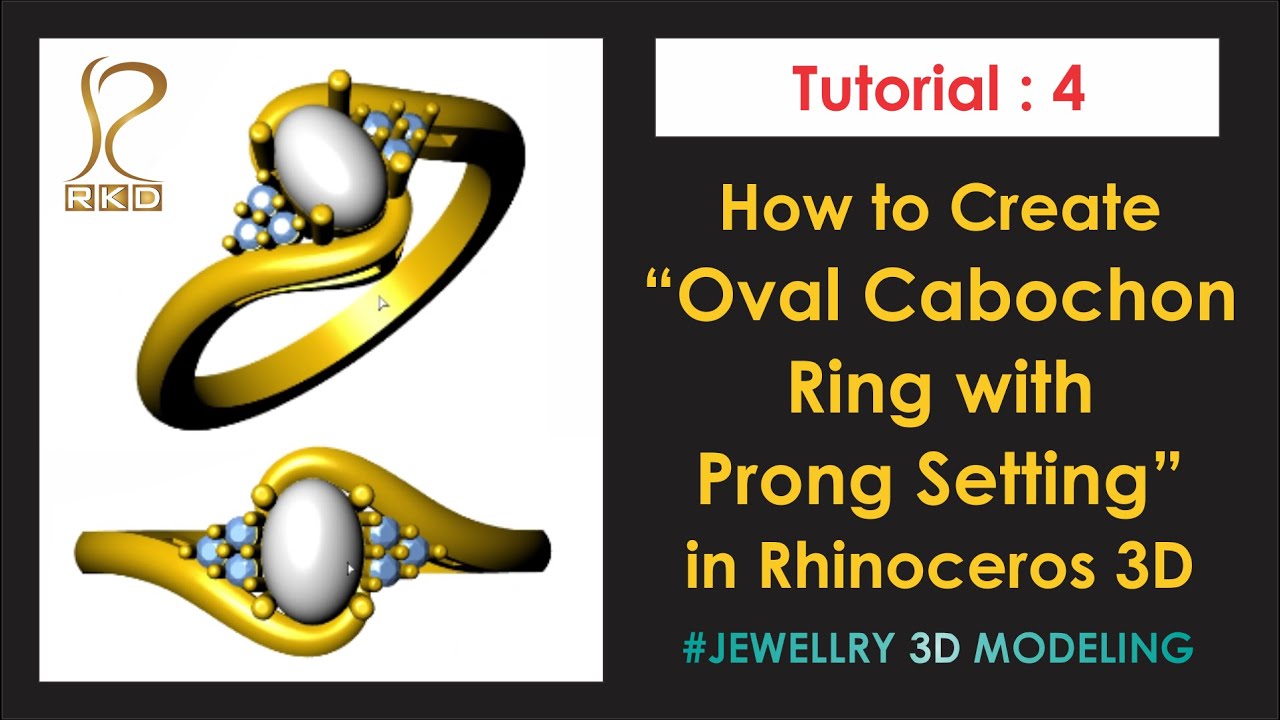 Tutorial 4 | How to Create Oval Cabochon Prong Setting Ring in Rhinoceros 3D | JEWELRY | Education