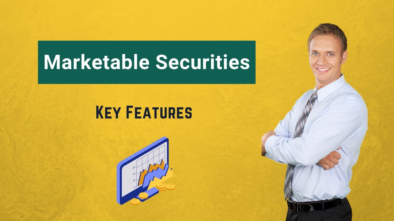 Marketable Securities | Definition | Types | Features