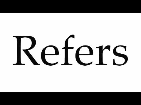 How to Pronounce Refers