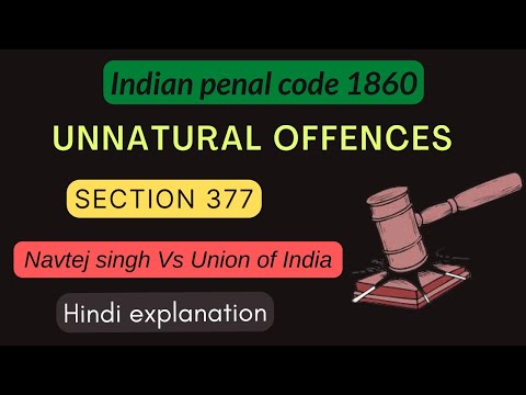 Unnatural offences | Sec 377 | IPC 1860 | Hindi Explanation
