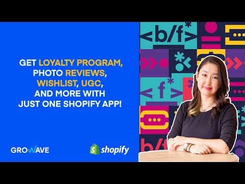Growave | Get Loyalty Program, Photo Reviews, Wishlist, UGC, and more with just one Shopify app!