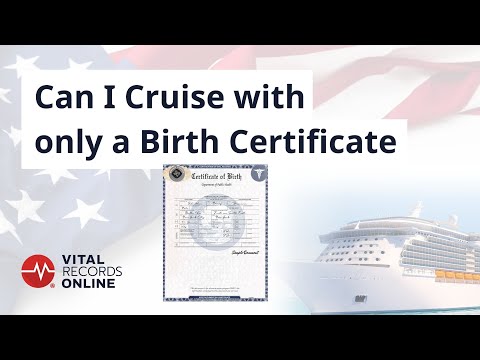 Can I Cruise with Just a Birth Certificate? | Vital Records Online