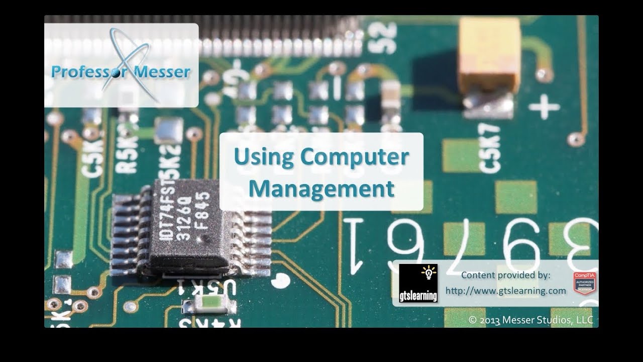 Using Computer Management - CompTIA A+ 220-802: 1.4