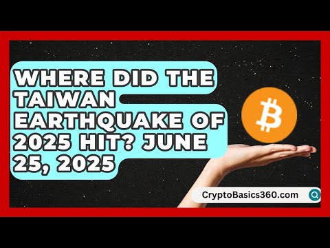 Where Did the Taiwan Earthquake of 2025 Hit? June 25, 2025 - Earth Science Answers