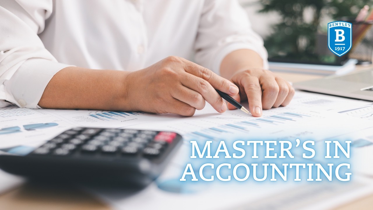 Earn Your Masters In Accounting with Bentley