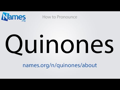 How to Pronounce Quinones