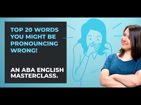 20 Words You Might Be Pronouncing Wrong | A Guide