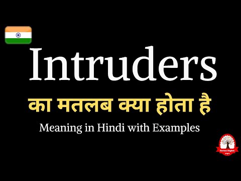 Intruders meaning in Hindi | Intruders ka matalab kya hota hai | Learn english through Hindi