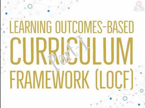Learning Outcomes-based Curriculum Design Part-1