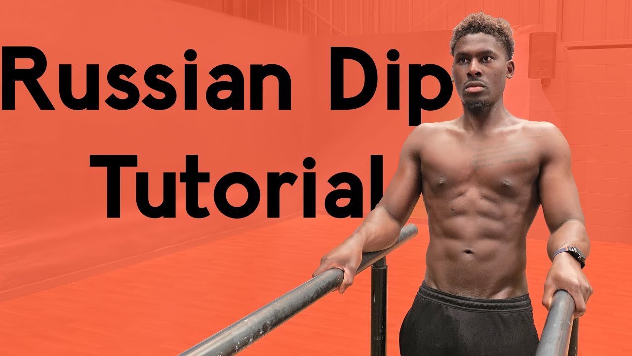 Russian Dip Tutorial For Beginners | Tutorial & Progressions