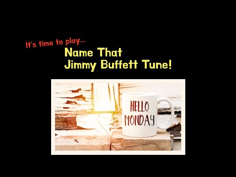 GMiV/Jimmy Buffett-Name That Tune #3