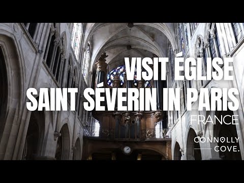Visit Église Saint Séverin in Paris | Paris | France | Things To Do In Paris | Churches in Paris
