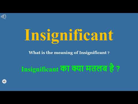 Insignificant meaning in Hindi | Insignificant ka kya matlab hota hai | daily use English words