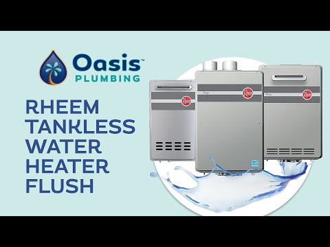 Miami Plumbers - Rheem Tankless Water Heater Flush - Oasis Plumbing - How to flush your water heater