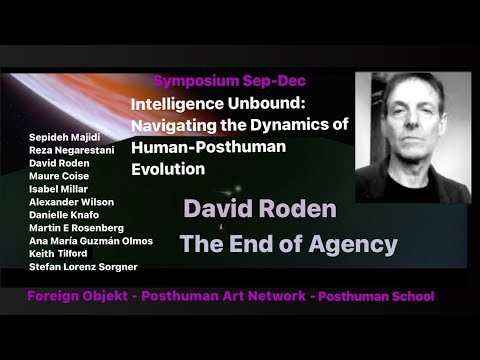 David Roden | The End of Agency