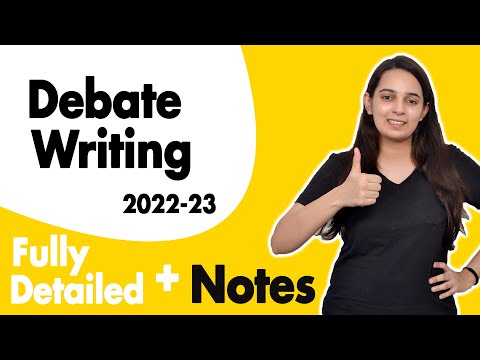Debate Writing Class 11 | Debate Writing Format | Class 11 English CBSE