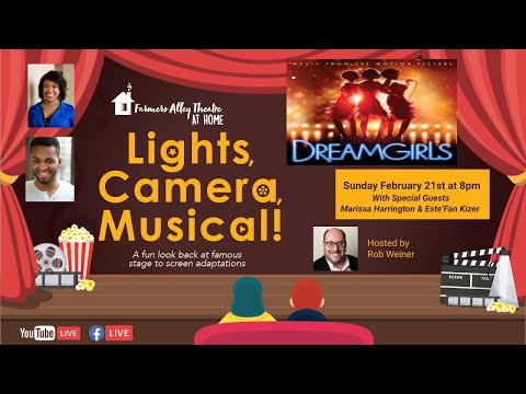 Lights, Camera, Musical! DREAMGIRLS Edition!