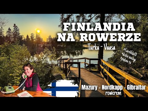 EuroVelo 10 w Finlandii - LEPSZE niż GLAMPING | Rowerem na Nordkapp
