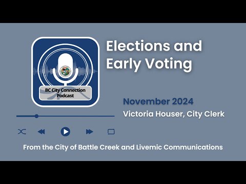 BC City Connection Podcast - Elections & Early Voting - November 2024