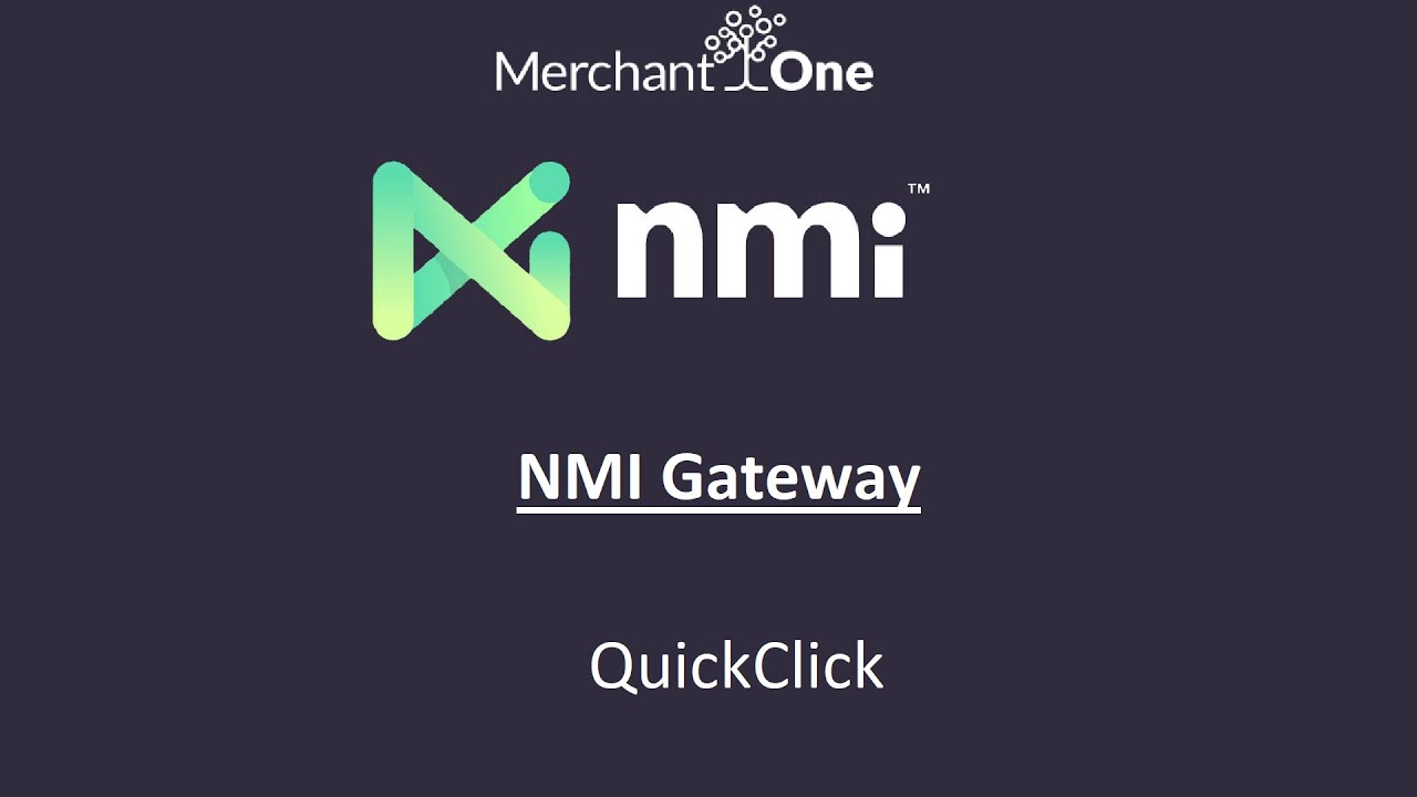 NMI Gateway | QuickClick | M1 Tech Support