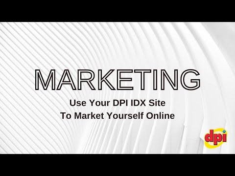 MARKETING [Using Your DPI IDX Site To Market Yourself Online] | Mark Weithorn
