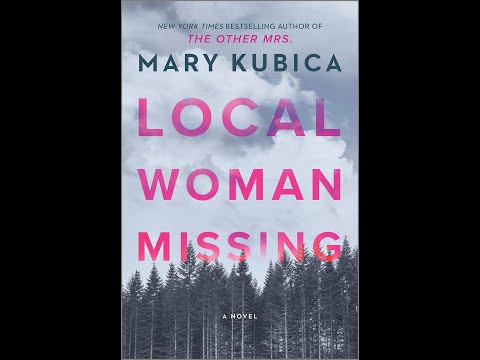 Local Woman Missing, by Mary Kubica (MPL Book Trailer 697)