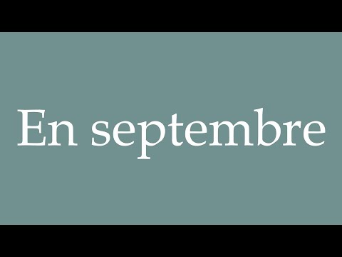 How to Pronounce ''En septembre'' (In September) Correctly in French