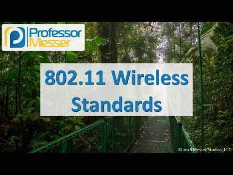 Wireless Standards - CompTIA Network+ N10-007 - 1.6